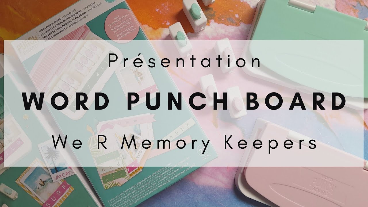 Présentation des "Word Punch Boards" de We'R Memory Keepers (Craftelier ...