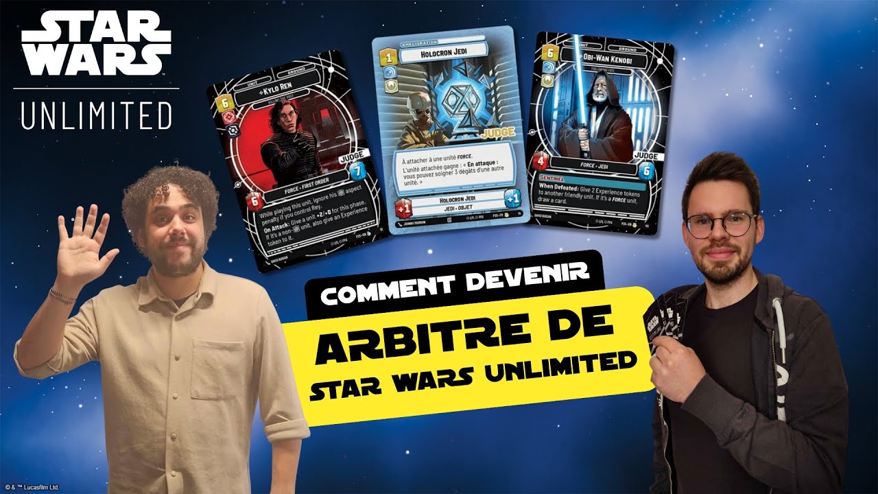 DEVENIR JUDGE STAR WARS UNLIMITED - AVANTAGES ET INCONVENIENTS, ON VOUS ...