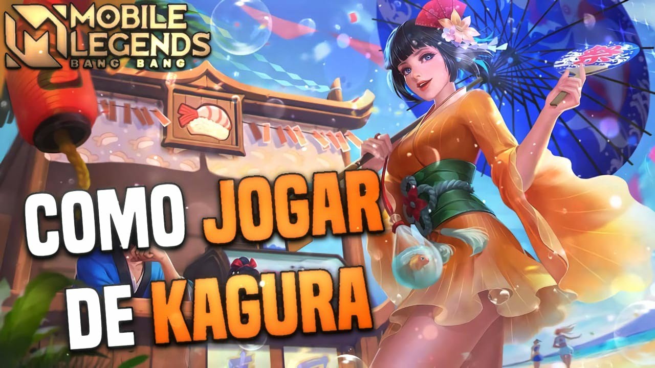 COMO JOGAR DE KAGURA • COMBOS, BUILD, EMBLEMA, DICAS E GAMEPLAY | MLBB ...