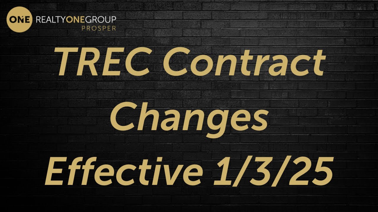 TREC Contract Changes Effective 1-3-2025 for Texas Real Estate Agents ...