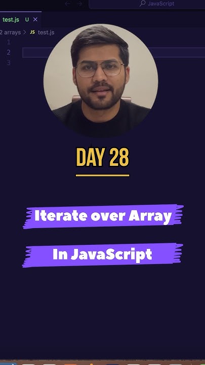 Iterate Over Arrays in JavaScript | Day 28 #75hardchallenge #javascript - YouTube