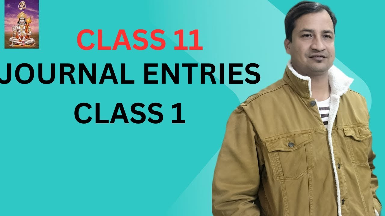 JOURNAL ENTRIES CLASS 1 - YouTube
