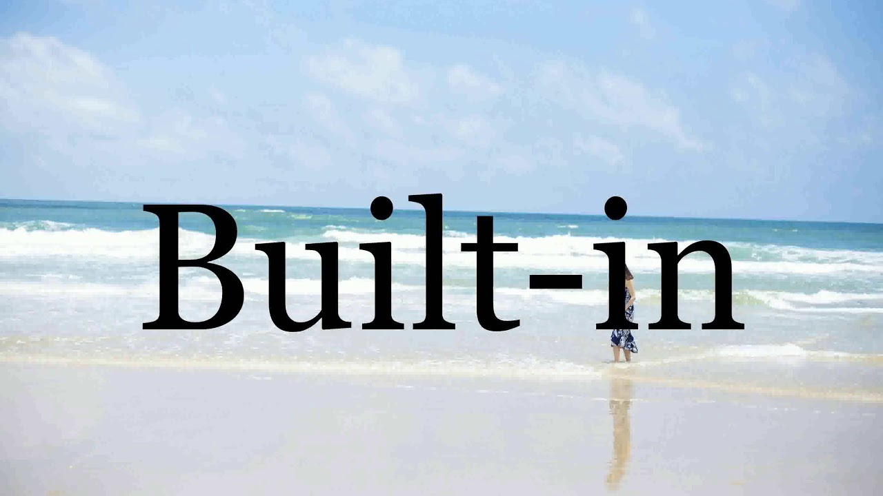 How To Pronounce Built in🌈🌈🌈🌈🌈🌈Pronunciation Of Built in - YouTube