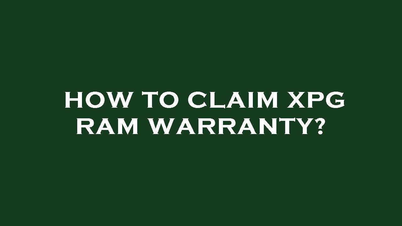 How to claim xpg ram warranty? - YouTube