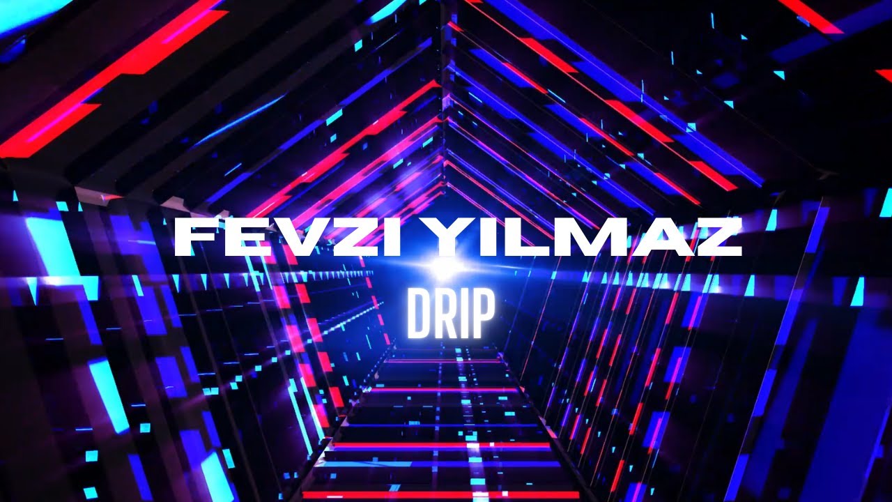 Fevzi Yılmaz - 'DRIP' - YouTube