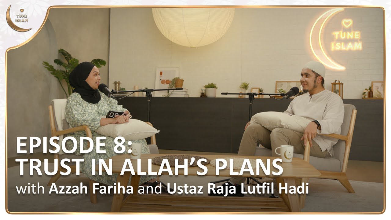 Trust in Allah's Plans | Trust and Tawakkul | Islamic Podcast | Tune ...