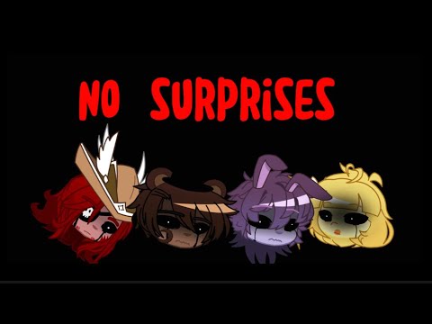 No Surprises||gacha||fnaf||meme||not my backgrounds|| MY AU|| - YouTube