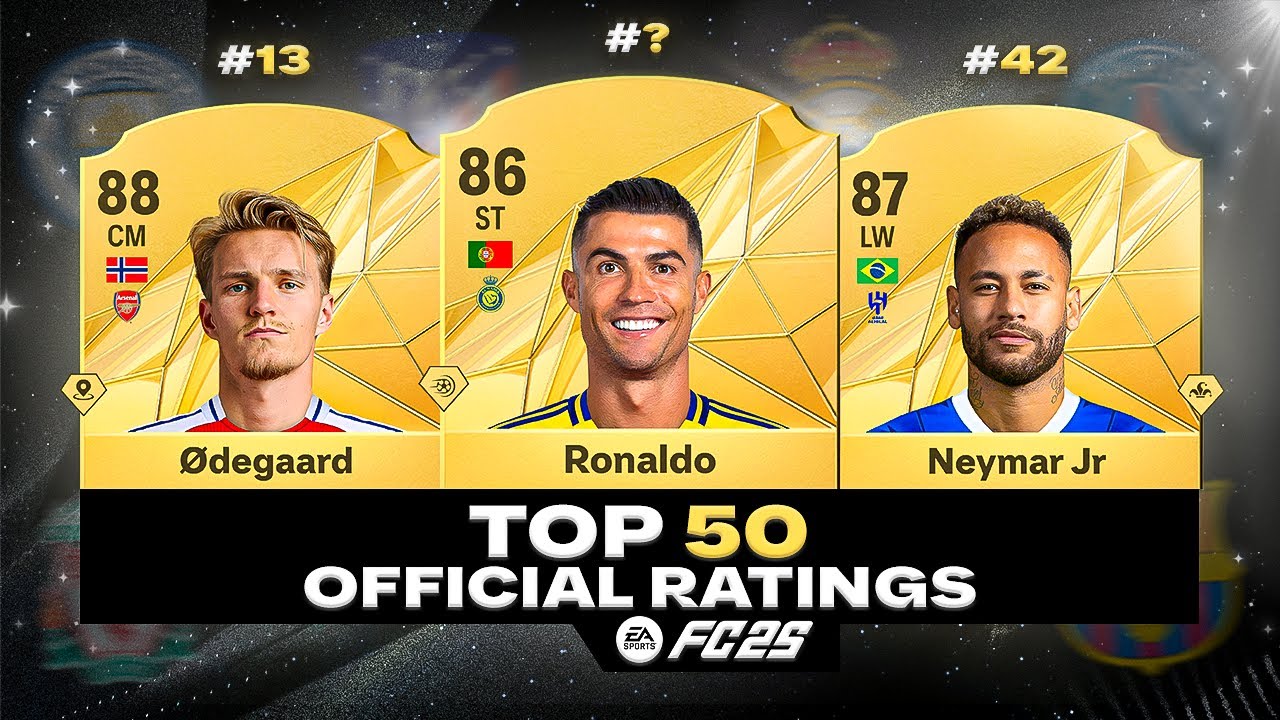 FC 25 | OFFICIAL TOP 50 RATINGS! 😱🔥 ft. Ronaldo, Neymar, Ødegaard... - YouTube