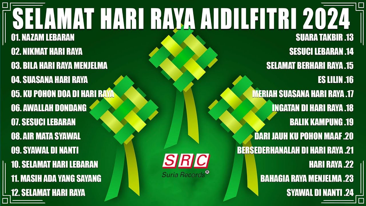 KOLEKSI LAGU RAYA AIDILFITRI 2024 - 30 LAGU RAYA NOSTALGIA & EVERGREEN ...