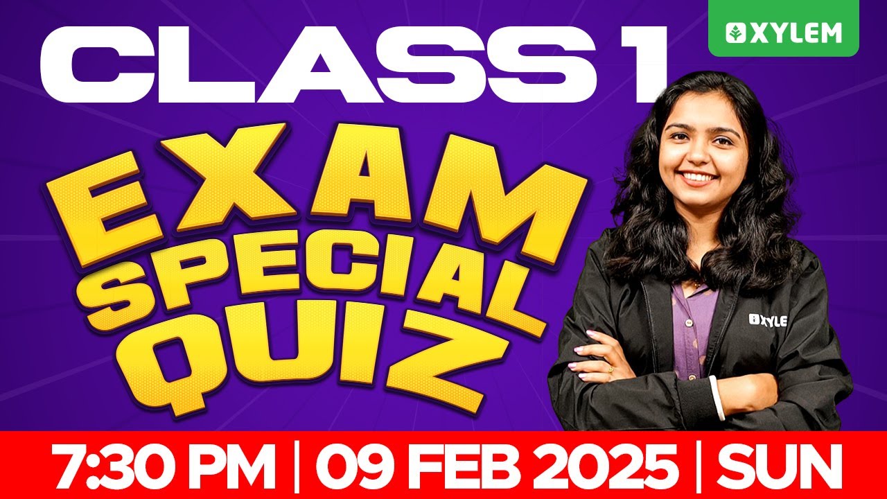 Class 1 - EXAM SPECIAL QUIZ! | Xylem Class 1 - YouTube