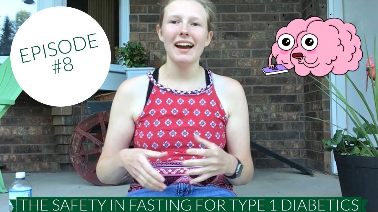 T1D WITH MADDIE EPISODE #8 | IS INTERMITTENT FASTING SAFE FOR TYPE 1 ...