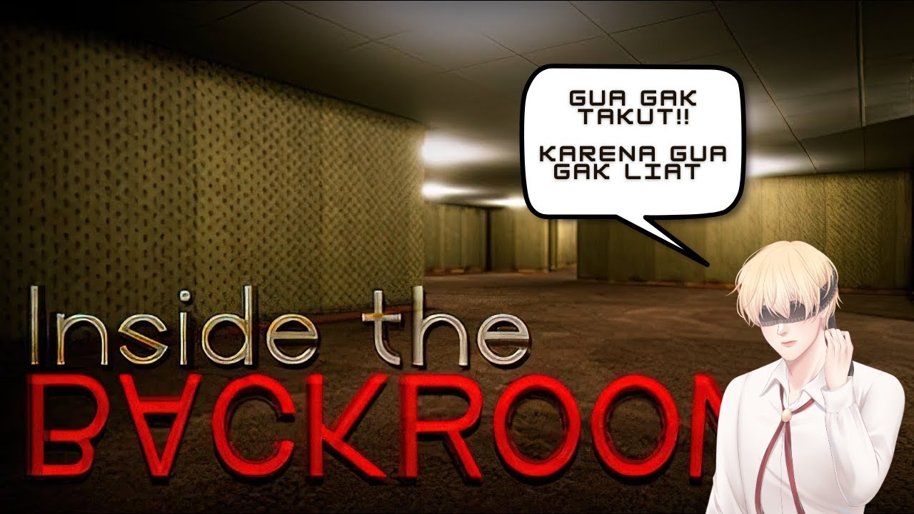 【Inside The Backroom】Takut hanya mitos !!!! maaf misal bahasanya jadi ...