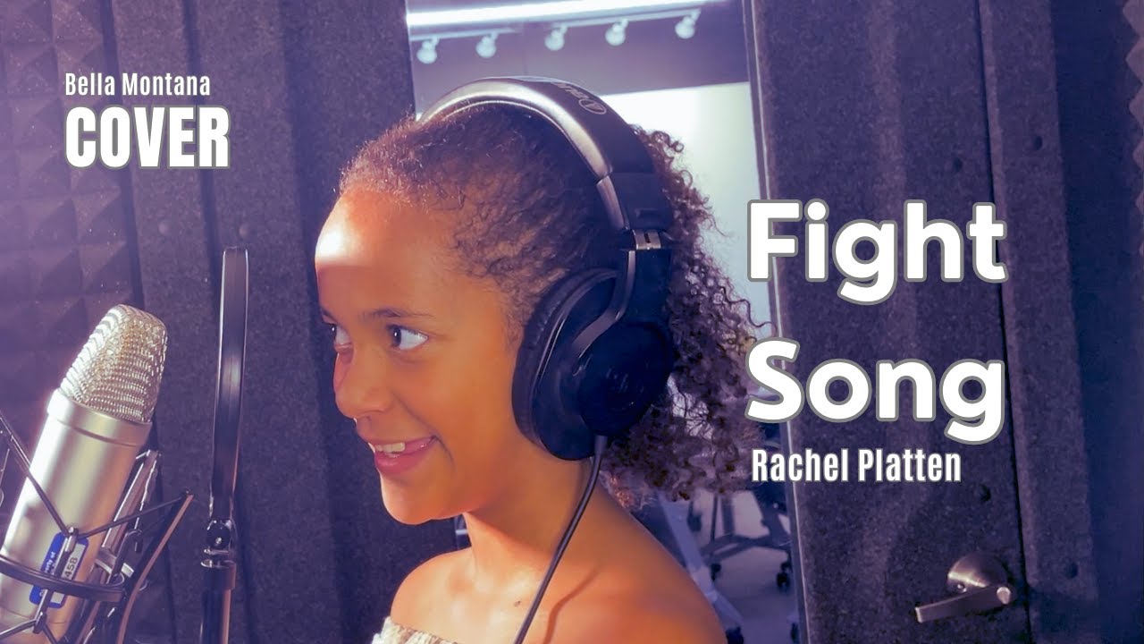 Fight Song - Rachel Platten Cover by Bella Montana - YouTube