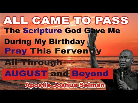 The Scripture God Gave Me During My Birthday| This AUGUST Pray This ...
