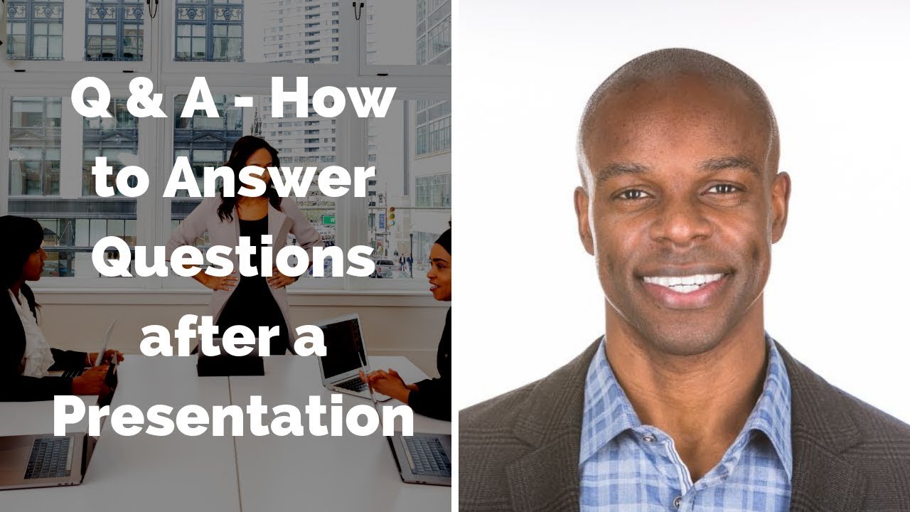 Q & A - How to Answer Questions after a Presentation - YouTube