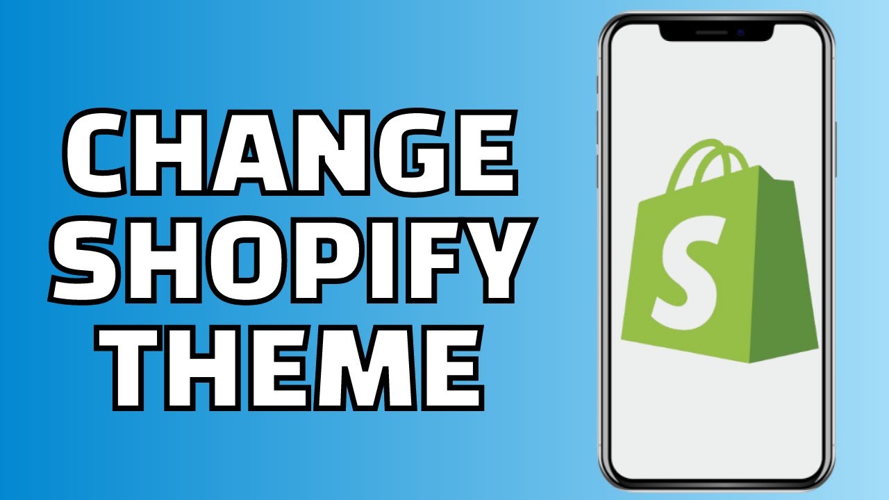 How to Change Shopify Theme on Phone (Quick Tutorial) - YouTube