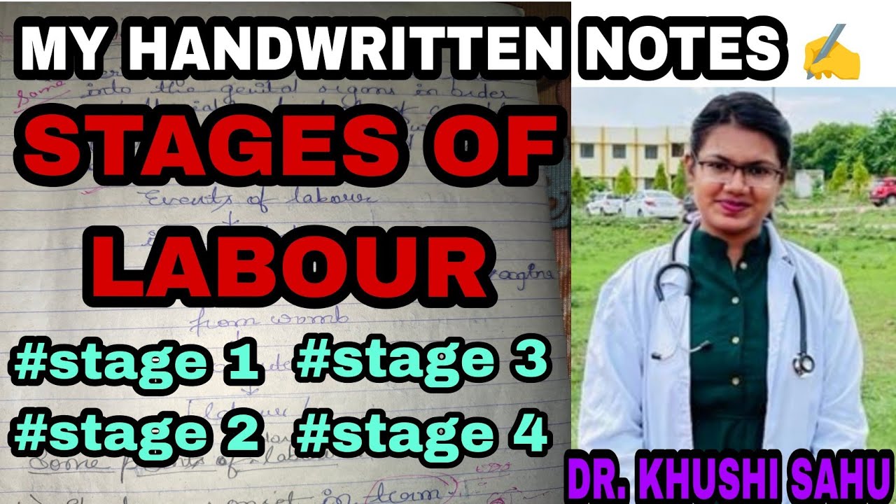 Obstetrics Stages Of Labour Stage1 Stage2 Stage3 Stage4 Handwrittennotes Dr Khushi Sahu