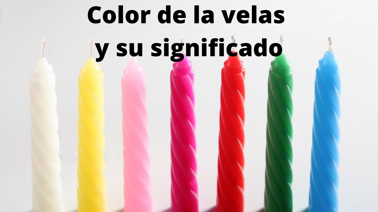 COLOR DE LAS VELAS Y SU SIGNIFICADO - YouTube