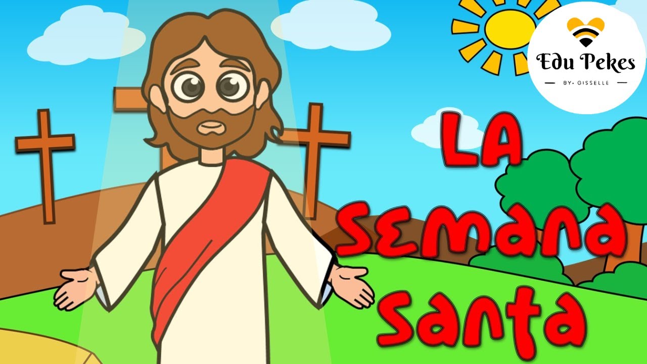 LA HISTORIA DE SEMANA SANTA - CUENTO - YouTube