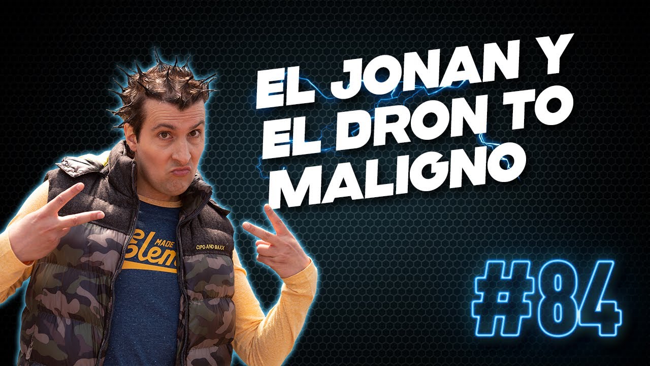 EL JONAN Y EL DRON TO MALIGNO 🫣 - YouTube