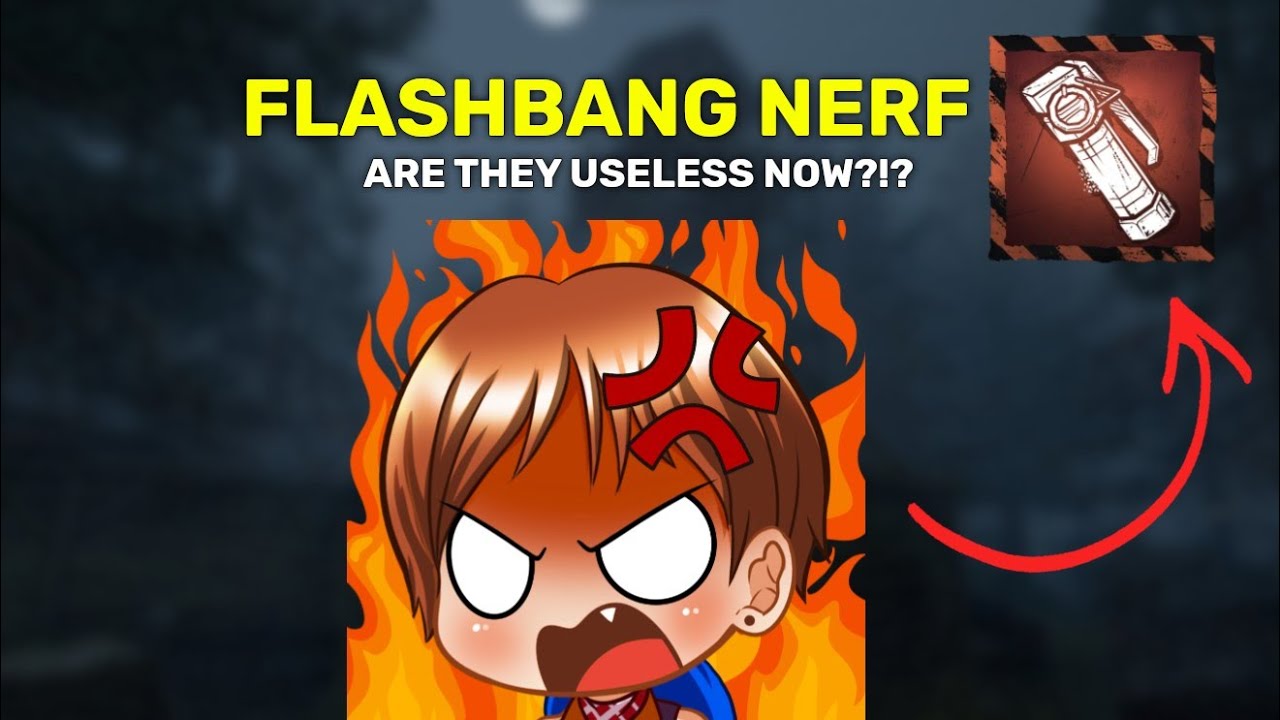 HOW FLASHBANGS WORK AFTER THE 'NERF' - Dead By Daylight - YouTube