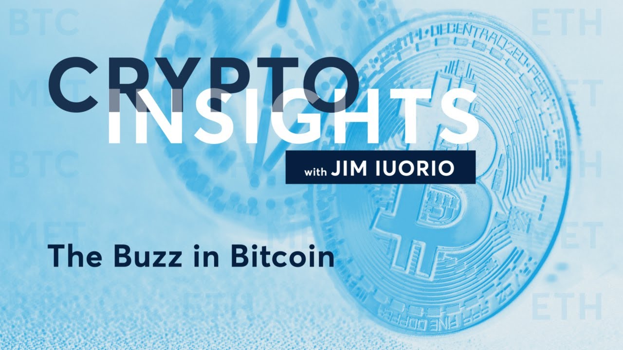 Crypto Insights: The Buzz in Bitcoin - YouTube