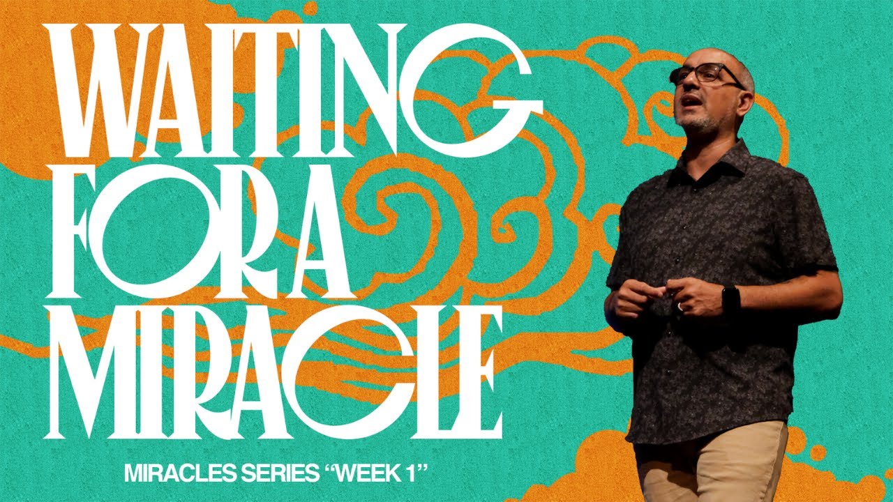 Waiting For A Miracle // Miracles - YouTube