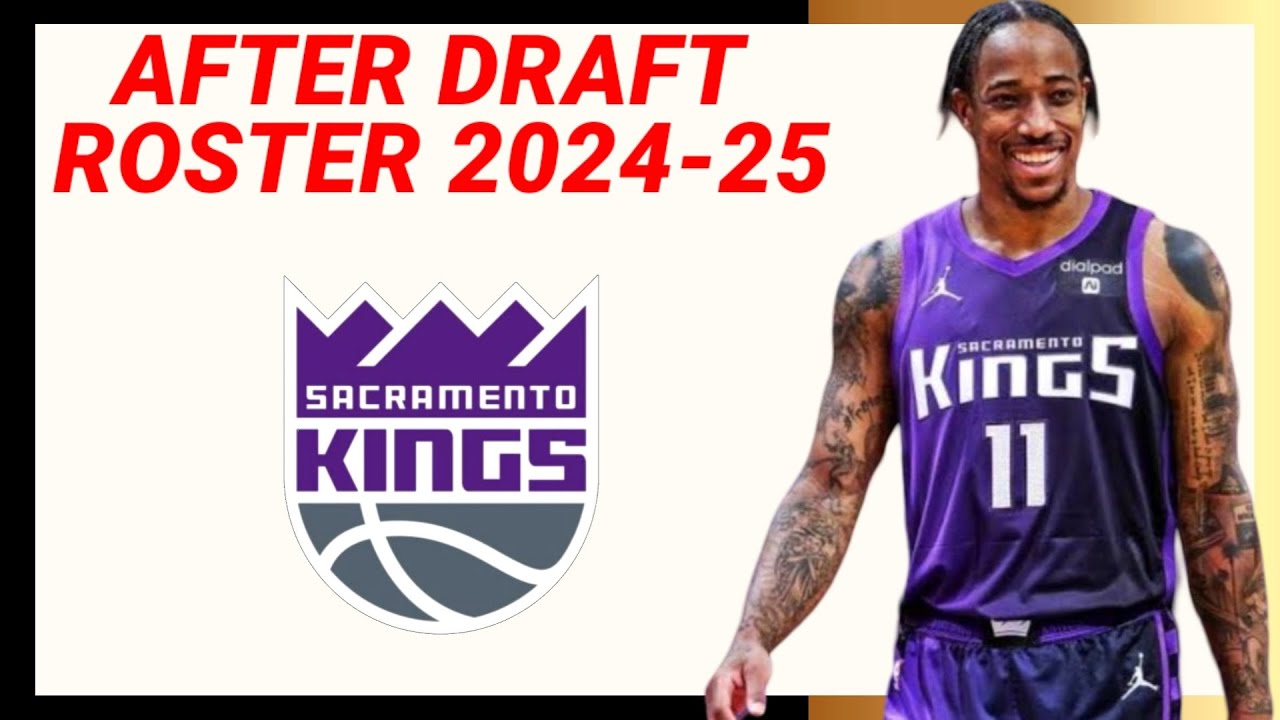SACRAMENTO KINGS ROSTER UPDATE No.1 | NBA 2024-25 Season - YouTube