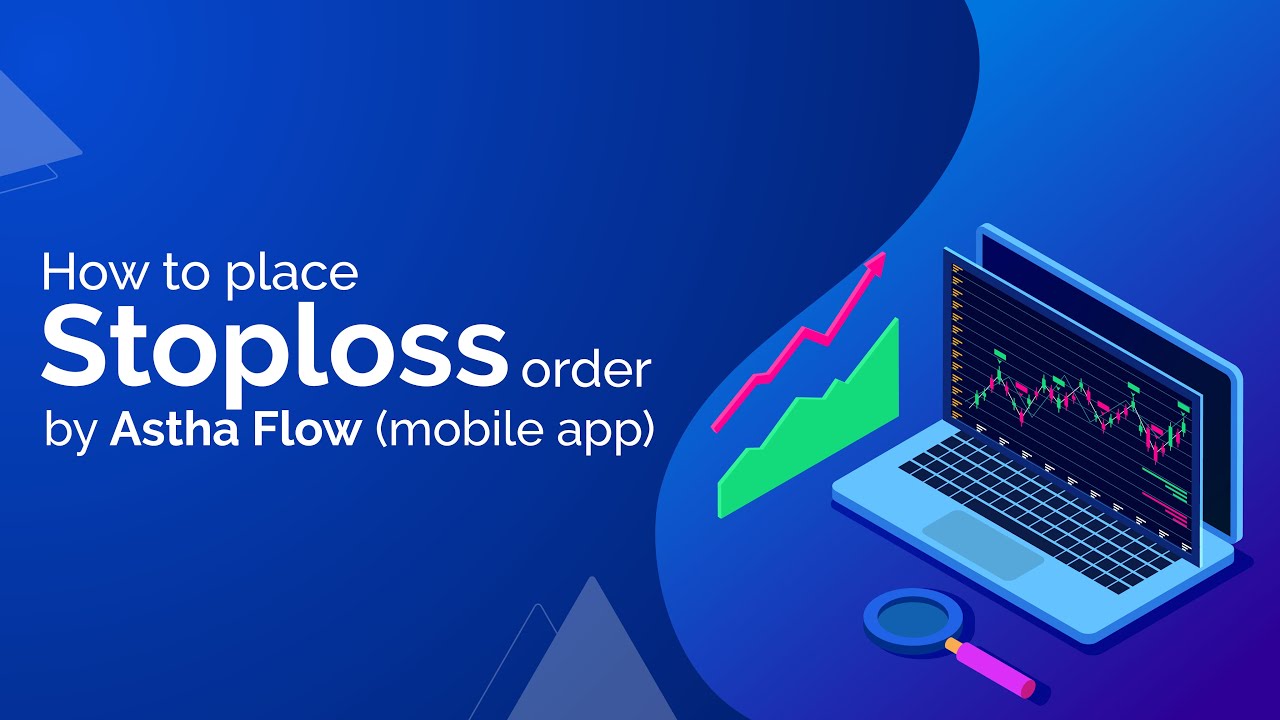 How to place stoploss in astha trade flow app - YouTube