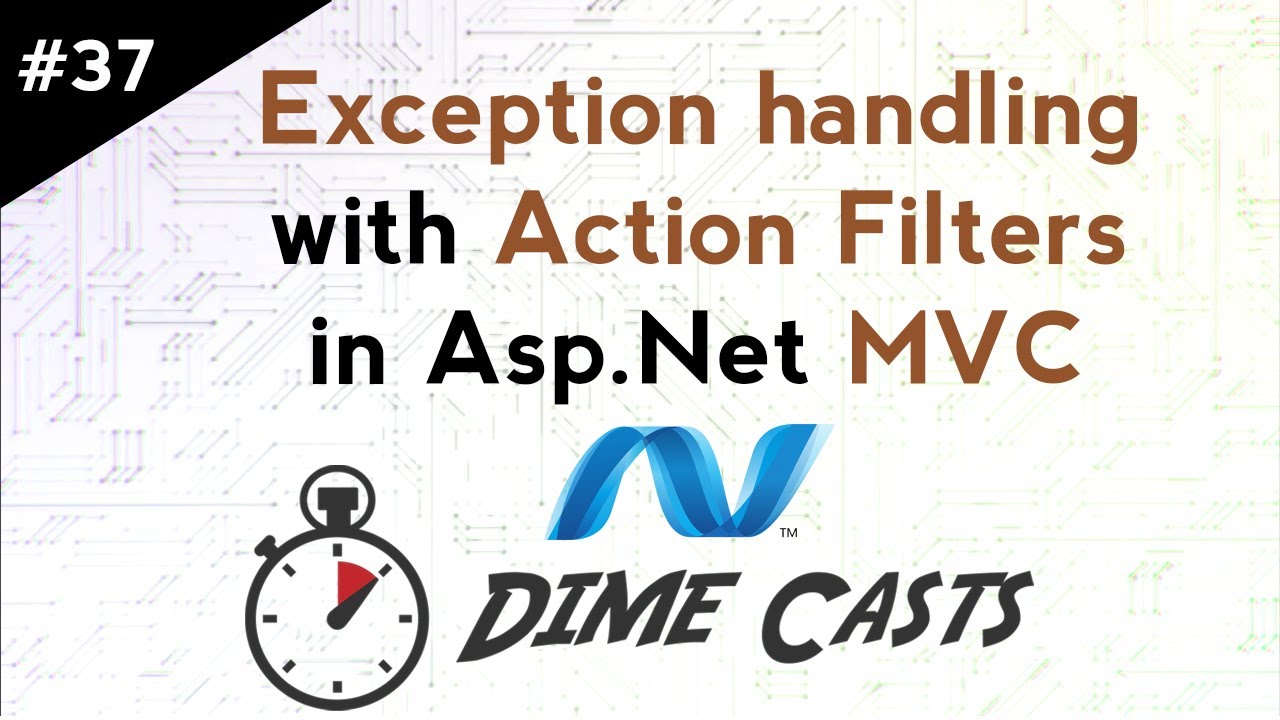 Programming Exception Handling With Action Filters In Aspnet Mvc Youtube 1984