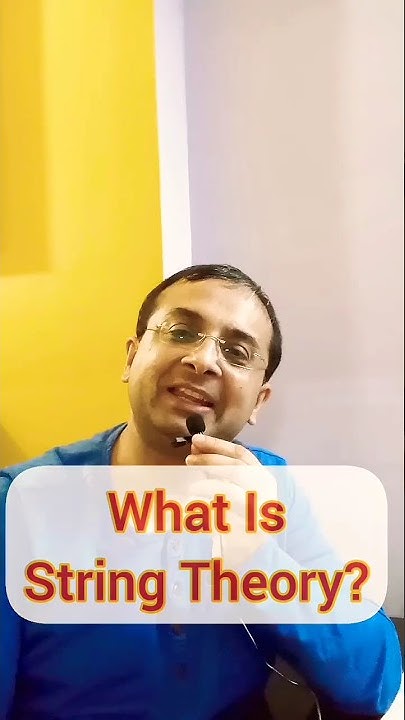 What Is String Theory | String theory explained #shorts #youtubeshorts ...