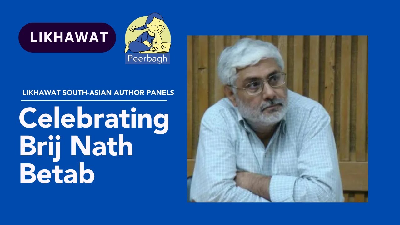 Peerbagh's Likhawat: Celebrating Kashmiri writer Brij Nath Betab's work ...
