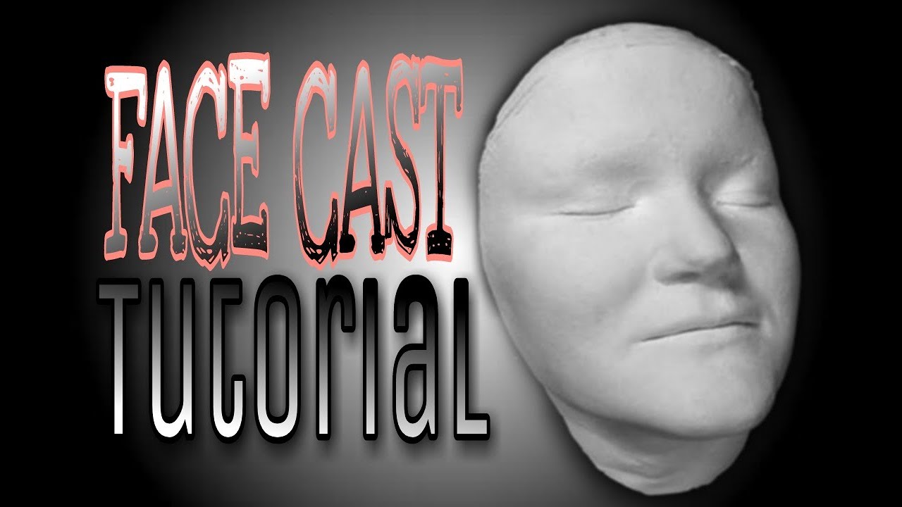 HOW TO MAKE FACE CAST - YouTube