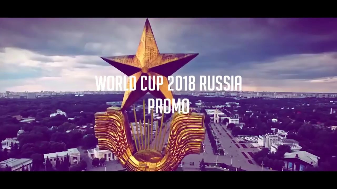 FIFA World Cup Russia 2018 • Official Promo ᴴᴰ video - YouTube