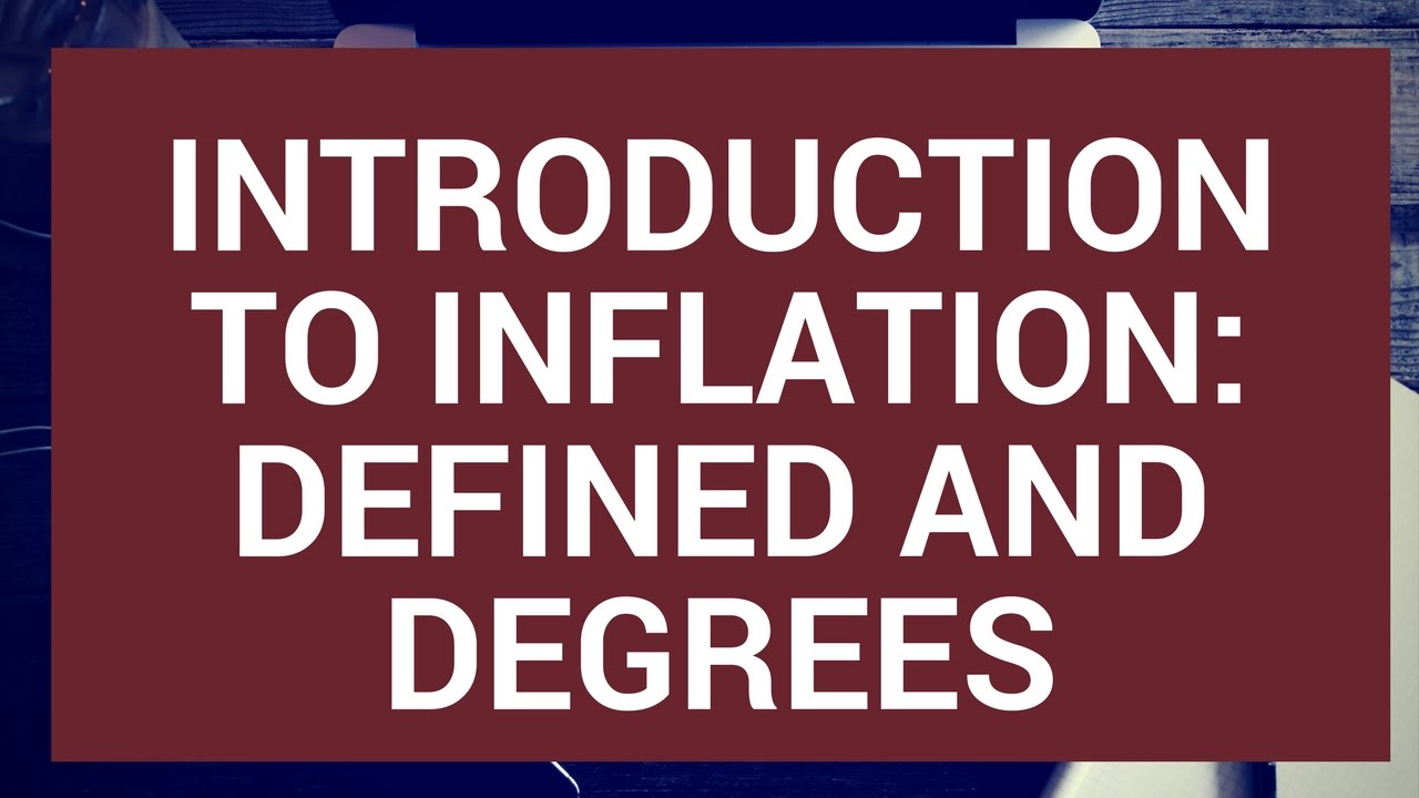 Introduction to Inflation - Definitions and Degrees - YouTube