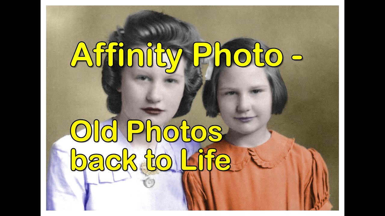 Affinity Photo - Old Photo Restoration - YouTube