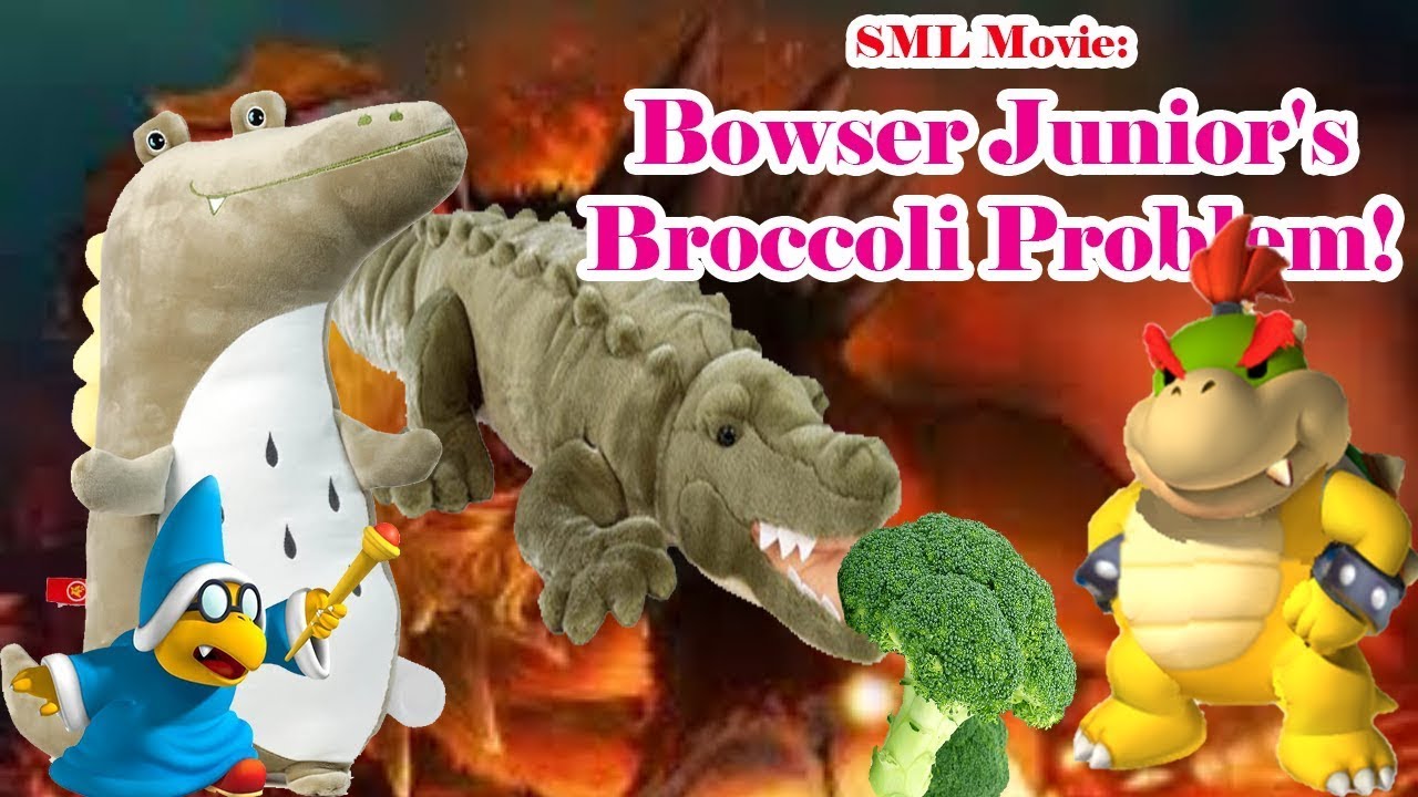 SML Movie Bowser Junior's Broccoli Problem! - YouTube