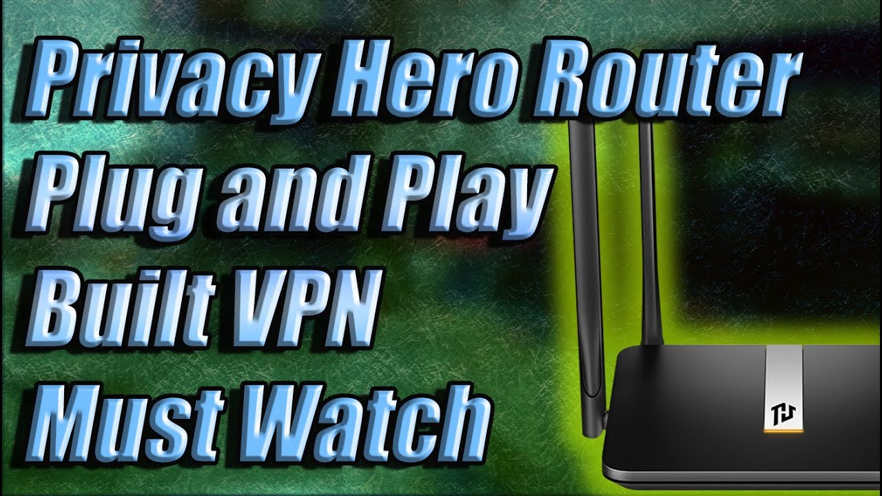 Privacy Hero Router Built in VPN ALL IN ONE - YouTube