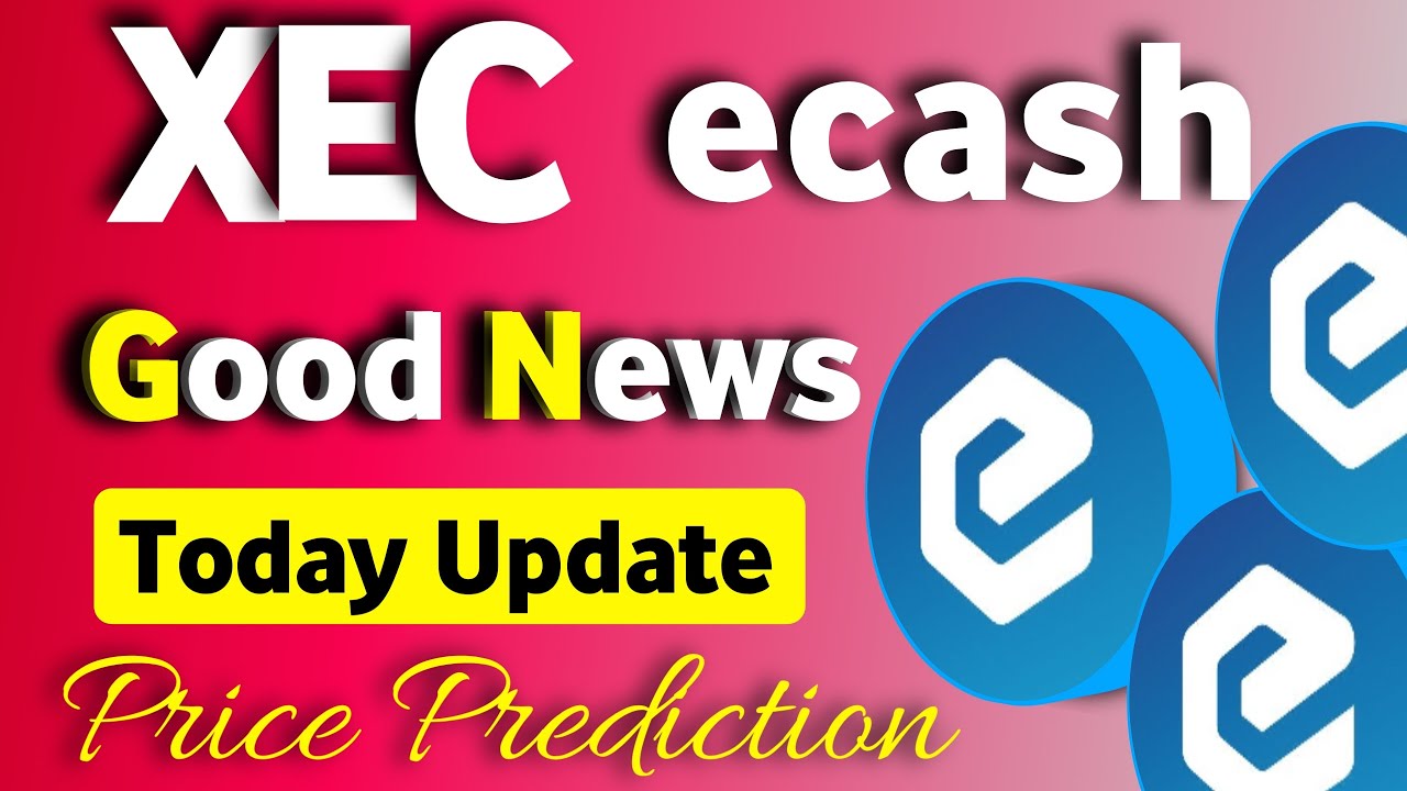 Ecash coin news update today | Xec coin price prediction | Xec ecash ...