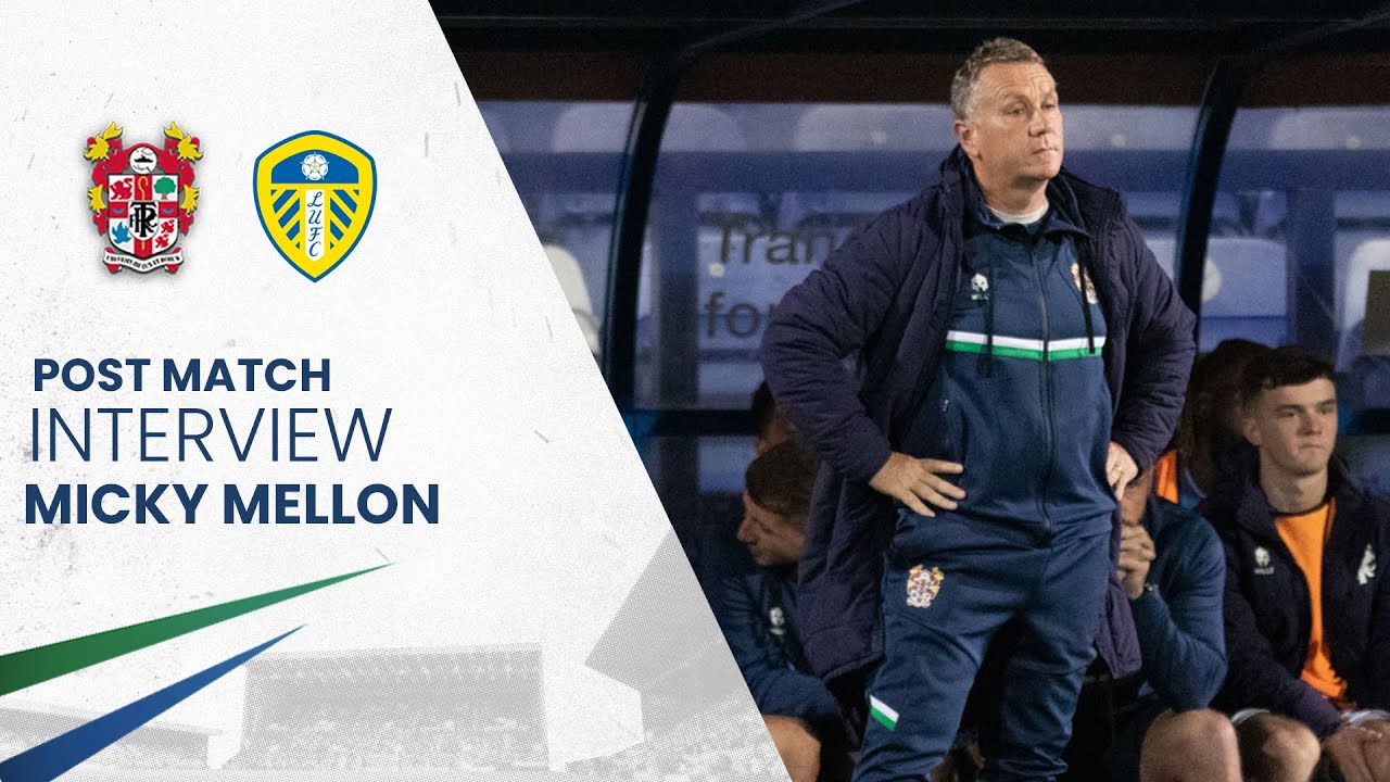 Post Match | Micky Mellon (Leeds United U21s) - YouTube