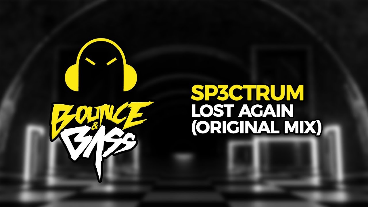 Sp3ctrum Lost Again Original Mix Youtube