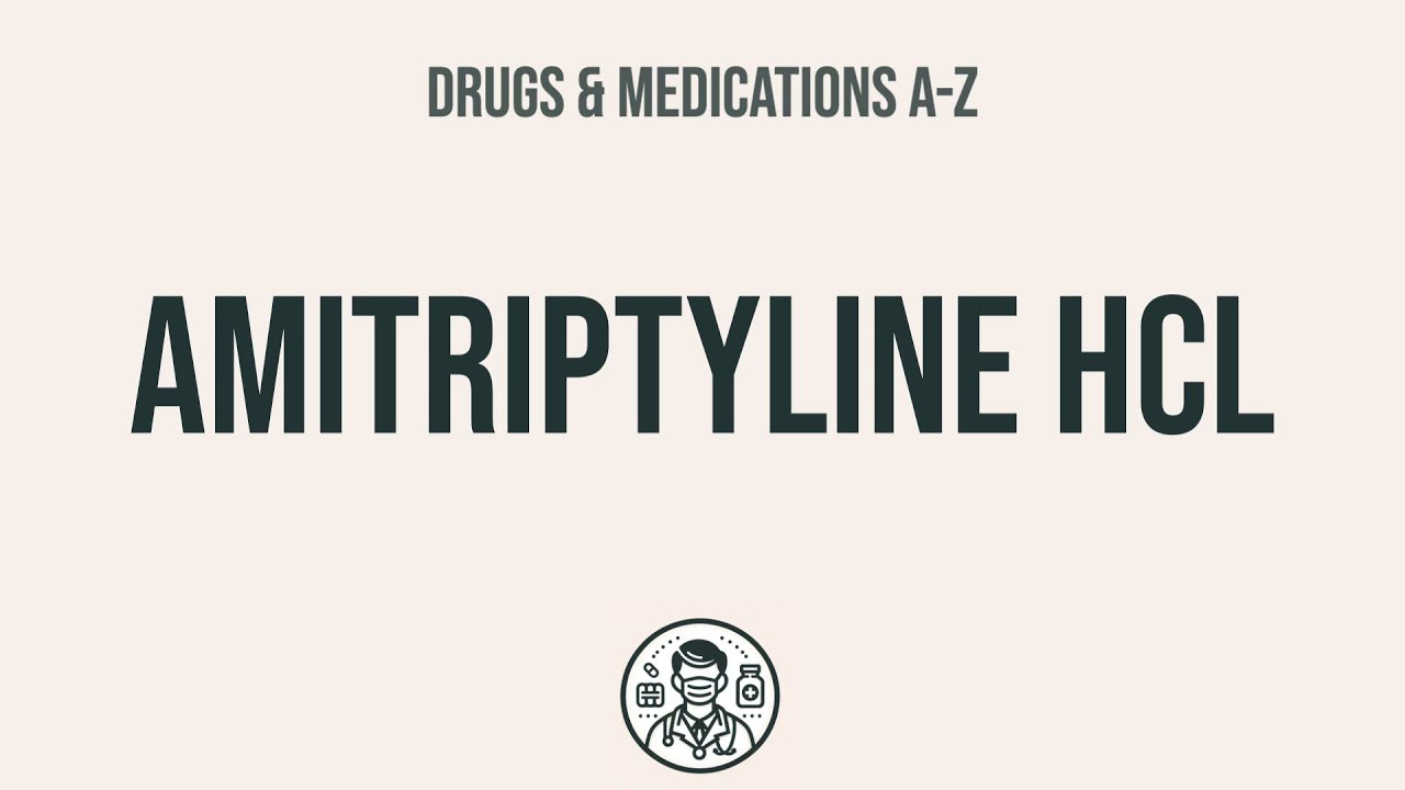 How to use Amitriptyline Hcl - Explain Uses,Side Effects,Interactions ...