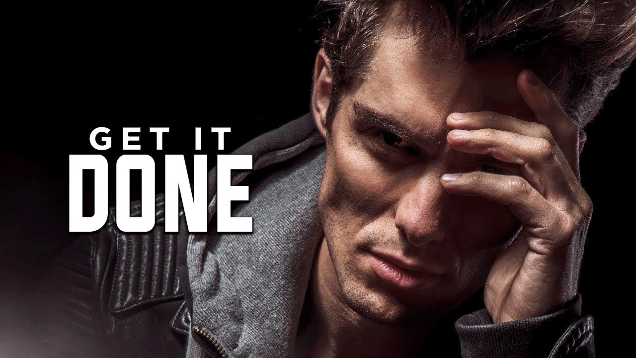Get It Done | Motivational Speech Video | 2024 | Outta Wisdom - YouTube
