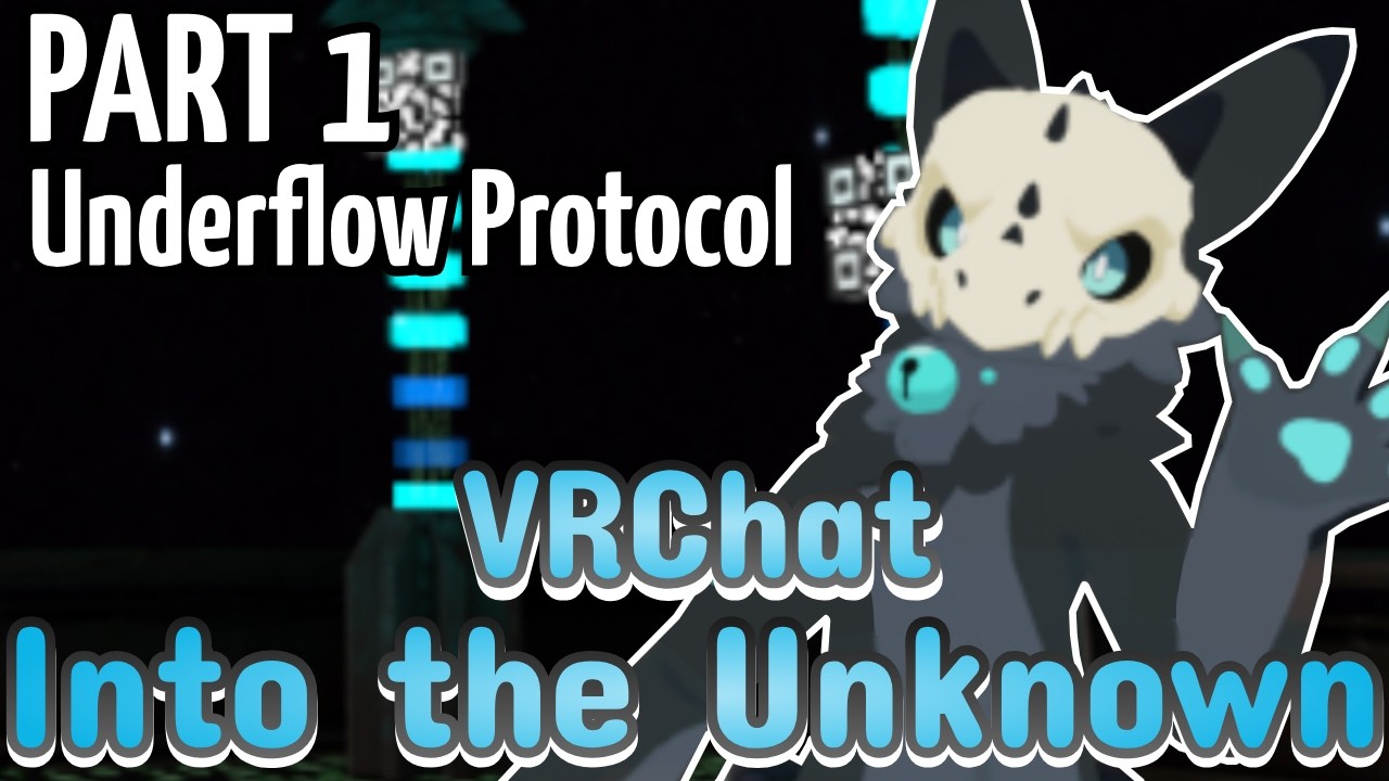 VRChat | Into the Unknown (Part 1: Underflow Protocol) - YouTube
