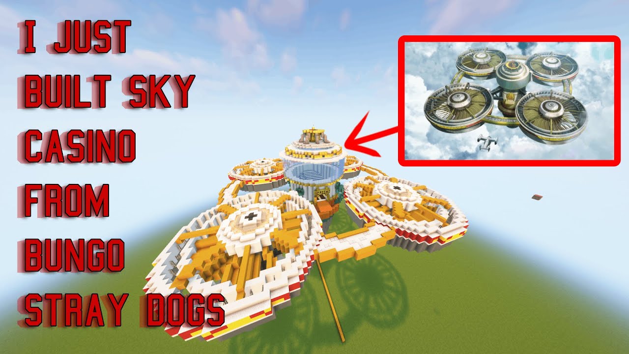 I JUST BUILT BUNGO STRAY DOGS (BSD) SKY CASINO IN MINECRAFT! - YouTube