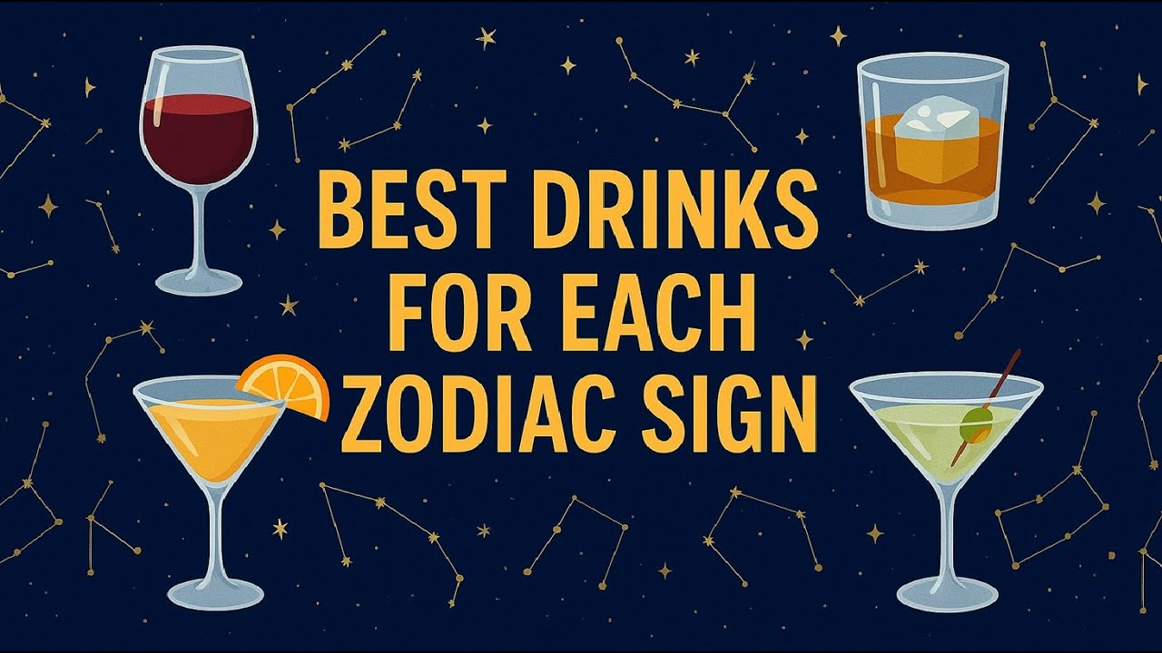 Zodiac Drinks Guide: The Perfect Alcohol for Every Star Sign - YouTube