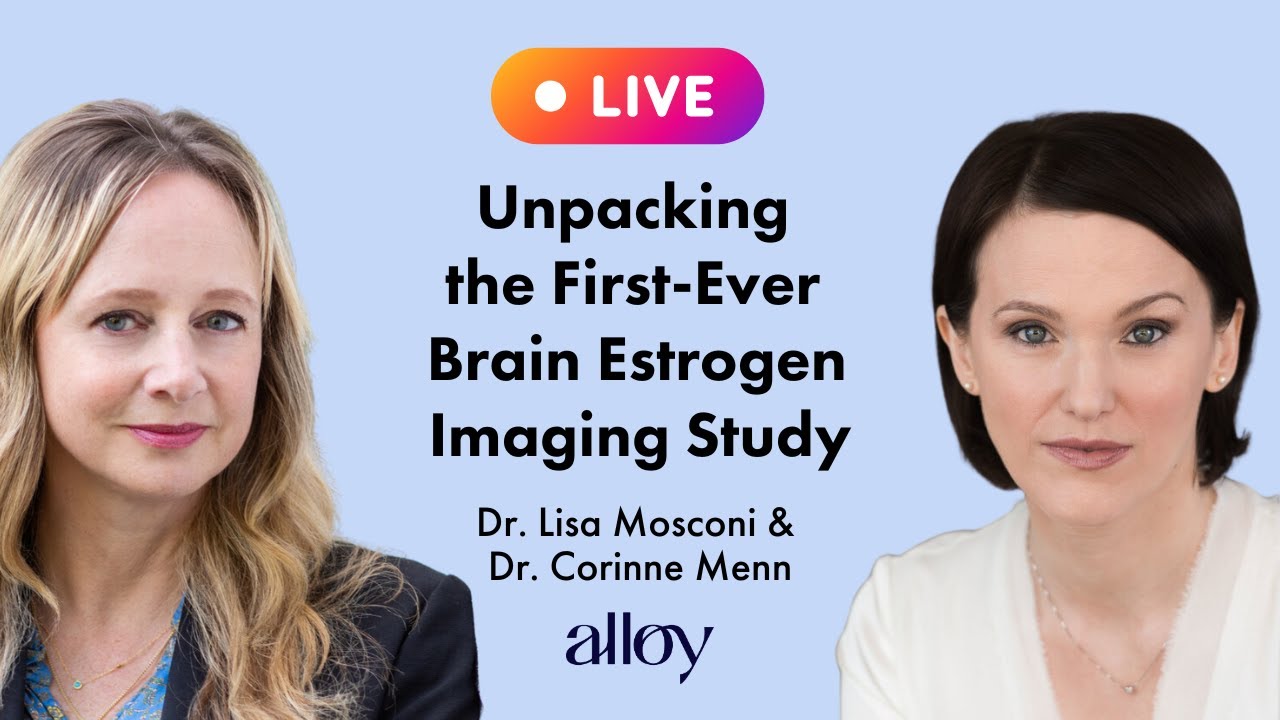 Unpacking the First-Ever Estrogen Brain Imaging Study | Dr. Lisa ...