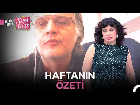 Songül ve Uğur ile Sana Değer Haftanın Özeti (2 - 6 Mart)