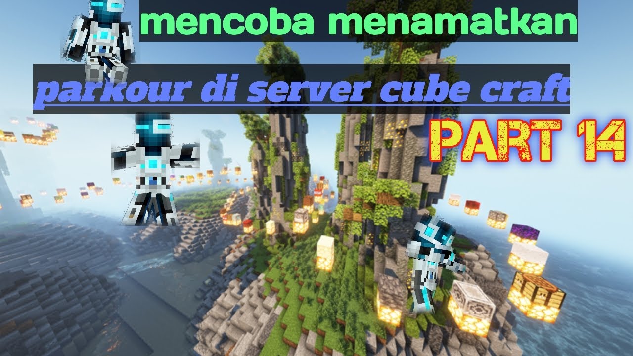 APAKAH AKU BISA MENAMATKAN PARKOUR DI SERVER CUBE CRAFT PART 14#prismlive#minecraft# ...