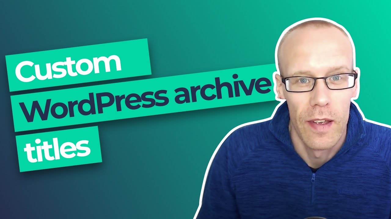 How To Modify The Archive Title In WordPress YouTube how-to-modify-the-archive-title-in-wordpress-youtube